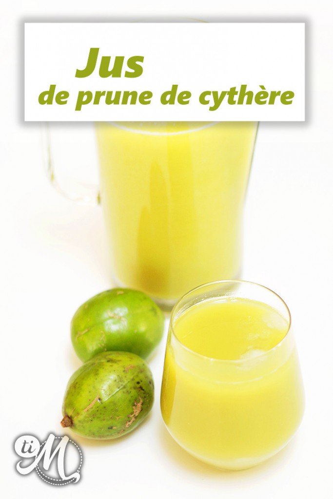 Jus de prune de cythère – Ti Molokoy blog