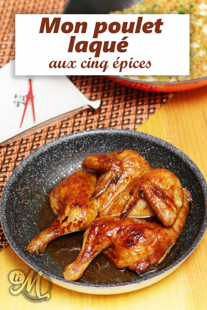 Mon poulet laqué aux cinq épices – Ti Molokoy blog