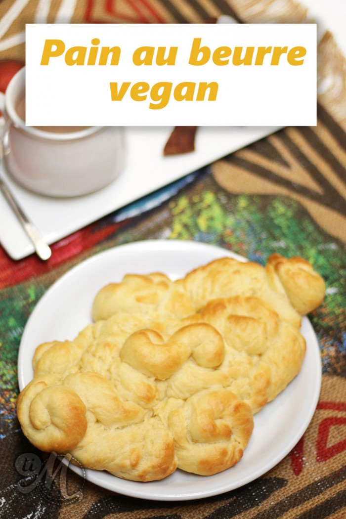 Pain au beurre vegan – Ti Molokoy blog
