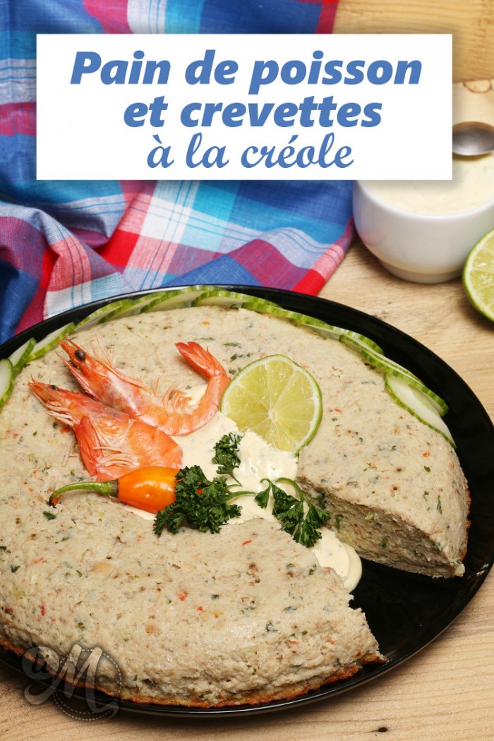 Pain de poisson et crevettes à la créole – Ti Molokoy blog