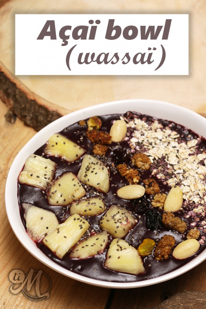 Açaï bowl (wassaï) – Ti Molokoy blog