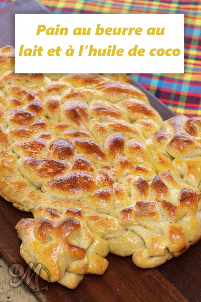 Pain au beurre au lait et à l’huile de coco – Ti Molokoy blog