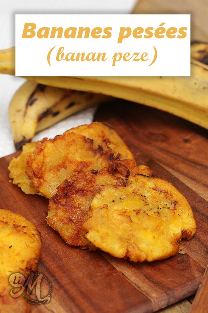 Bananes pesées (banan peze) – Ti Molokoy blog